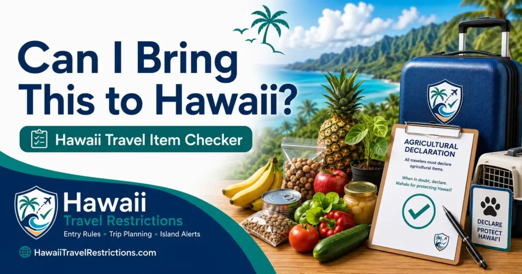 Can I Bring This to Hawaii? - Hawaii Travel Restrictions